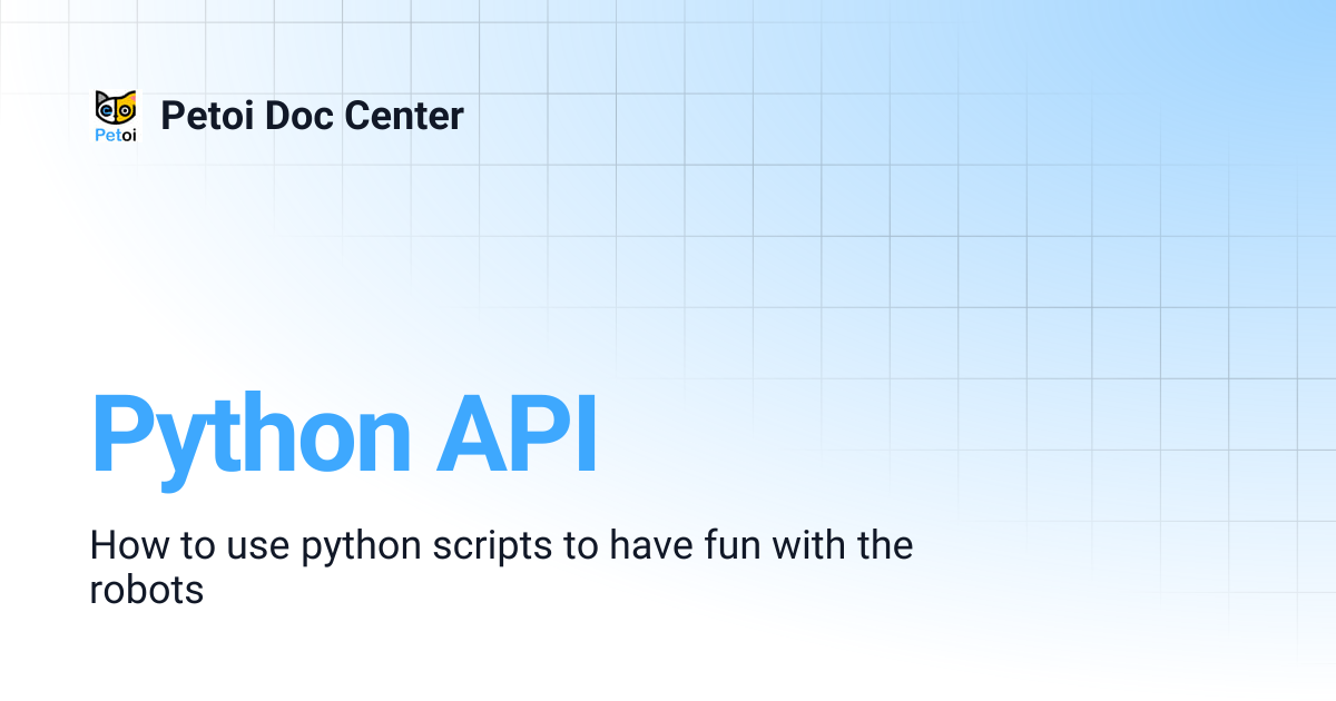 Python API | Petoi Doc Center