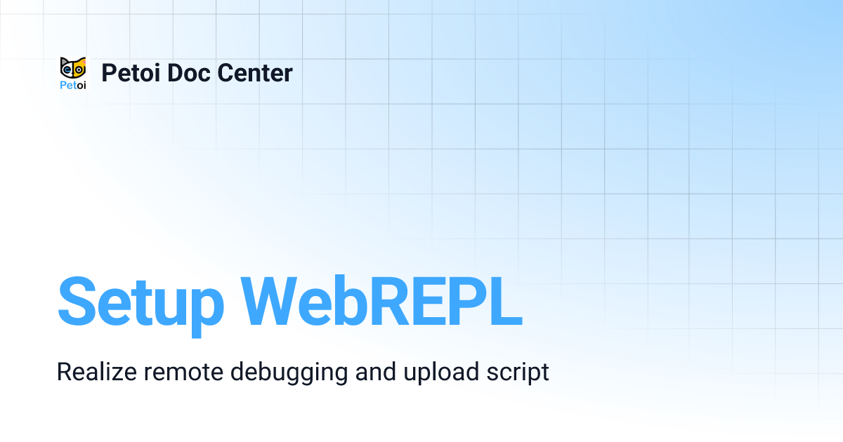 Setup WebREPL | Petoi Doc Center
