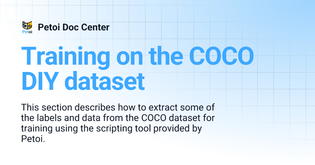 Training on the COCO DIY dataset | Petoi Doc Center