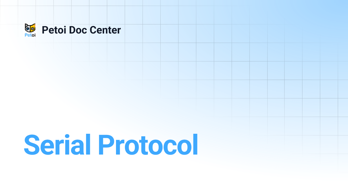 Serial Protocol | Petoi Doc Center